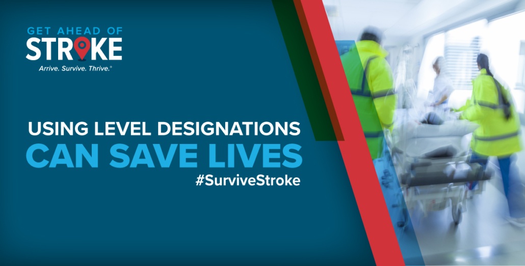 Stroke Center Designations - Get Ahead of Stroke