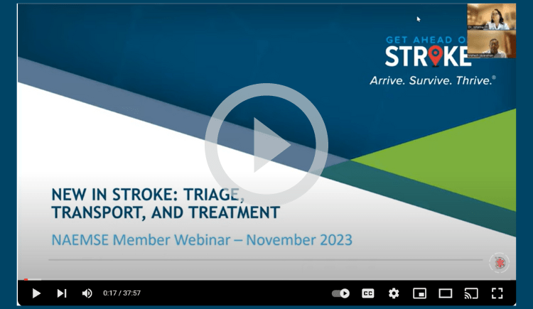 Stroke Triage, Transport, and Treatment Webinar - Get Ahead of Stroke